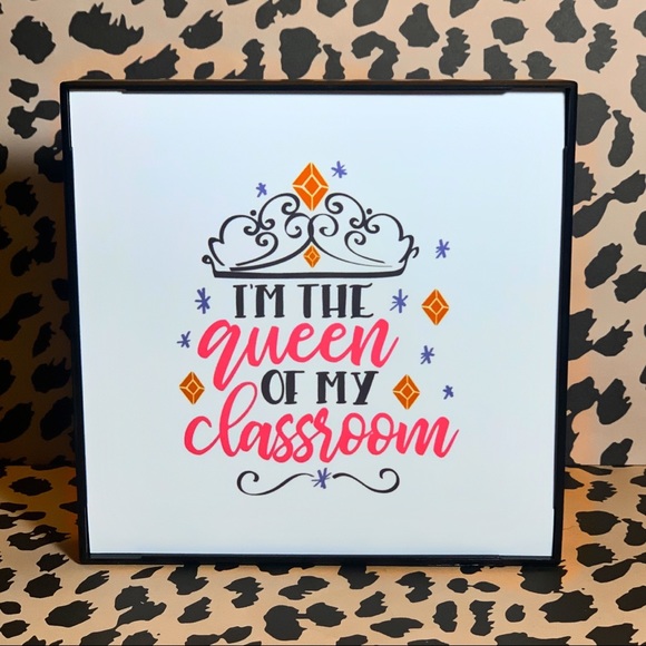 Accents | Im The Queen Of My Classroom Frame | Poshmark